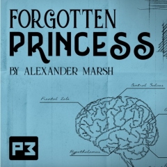 Forgotten Princess by Alexander Marsh | Vaudevillians