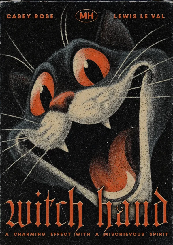 Witch Hand By Casey Rose and Lewis Le Val | Vaudevillians
